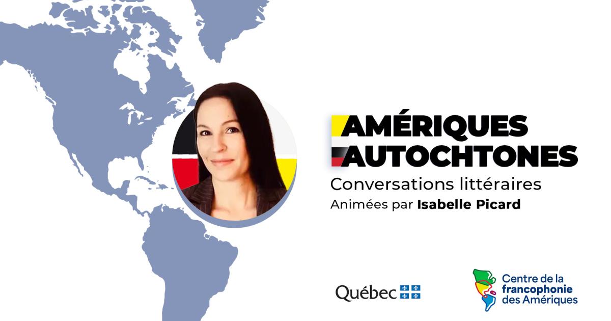 Amériques autochtones | Centre de la francophonie des Amériques