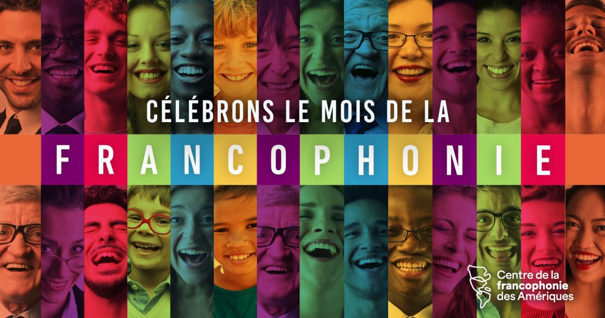 Mois de la francophonie 2025 | Centre de la francophonie des Amériques